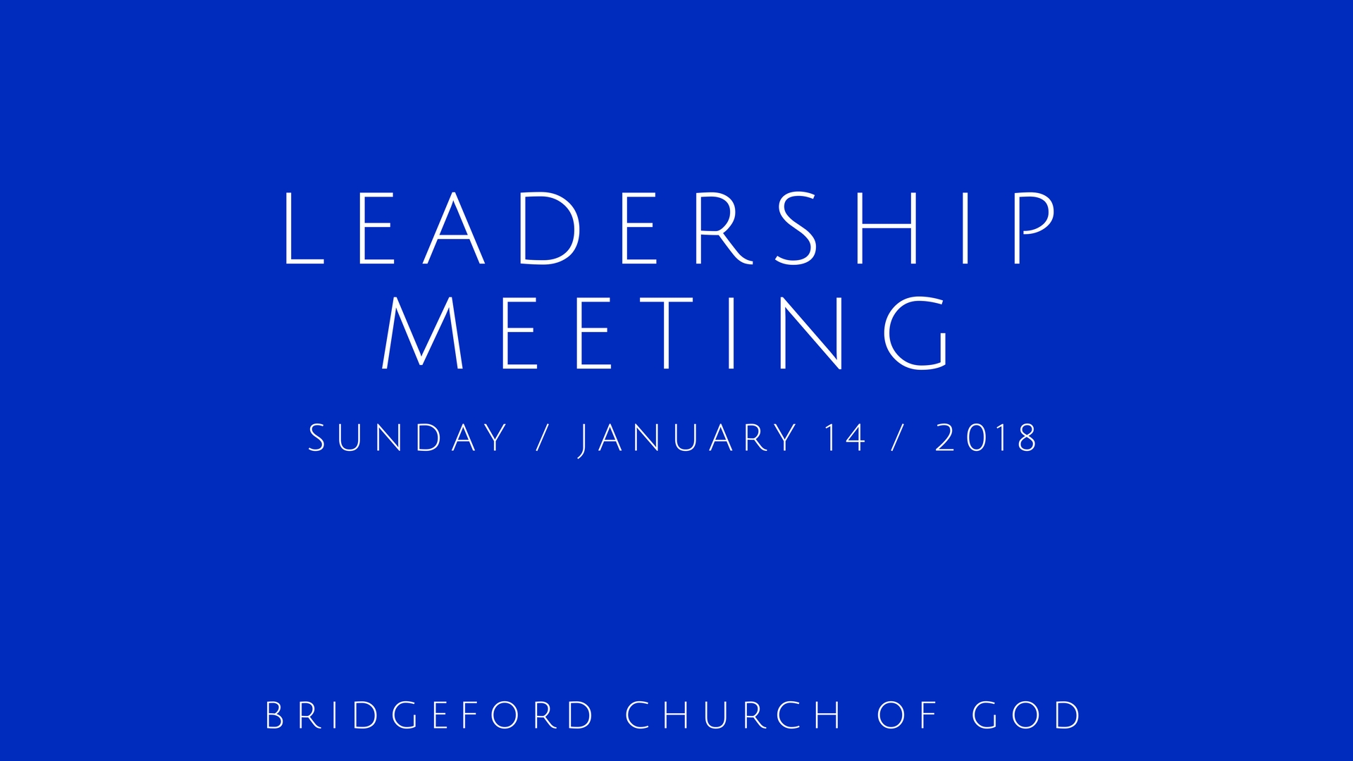 Leadership Meeting Set For Sunday Evening – Bridgeford Church of God
